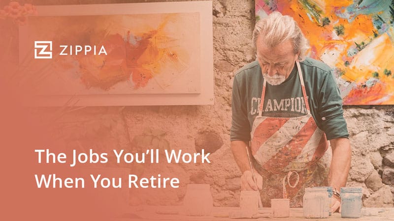The Jobs You'll Work When You Retire - Zippia