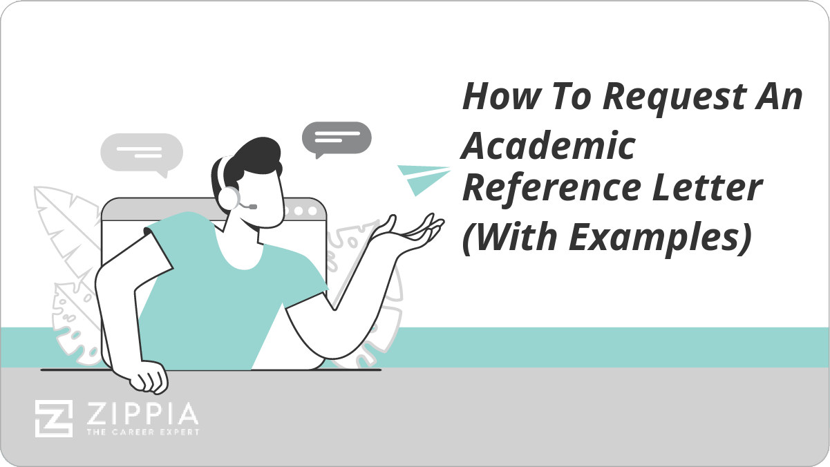 How To Request An Academic Reference Letter With Examples Zippia