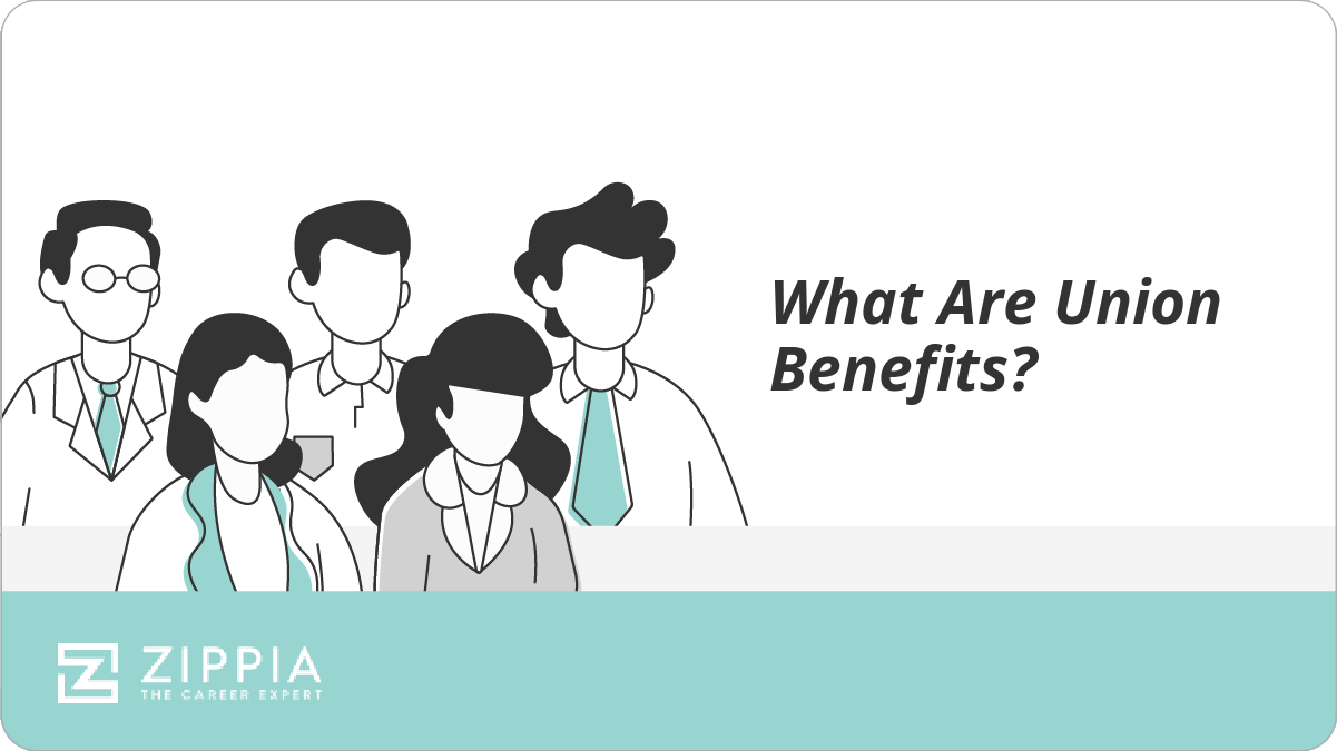 What Are Union Benefits Zippia What Are Union Benefits Zippia