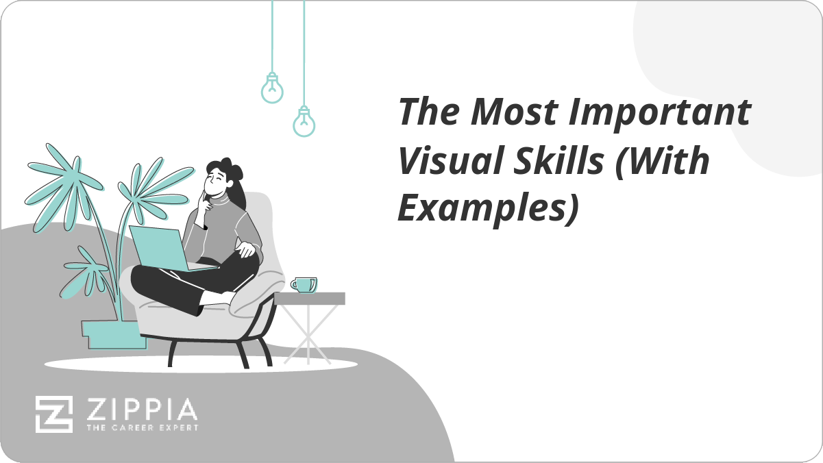 The Most Important Visual Skills With Examples Zippia The Most Important Visual Skills With Examples Zippia
